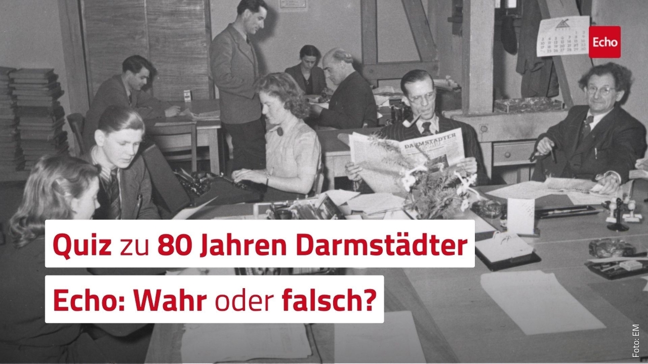 Quiz zu 80 Jahren Darmstädter Echo: Wahr oder falsch?